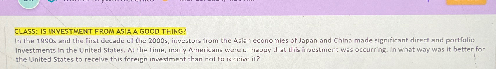 Solved CLASS: IS INVESTMENT FROM ASIA A GOOD THING?In the | Chegg.com