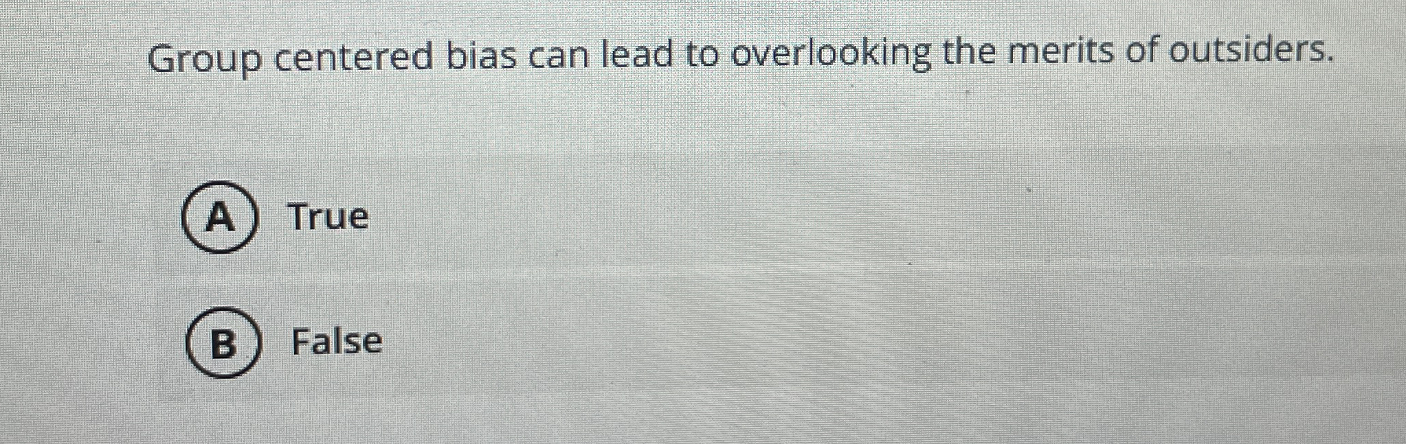 Solved Group centered bias can lead to overlooking the | Chegg.com