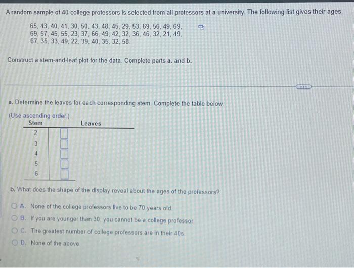 Solved A random sample of 40 college professors is selected | Chegg.com