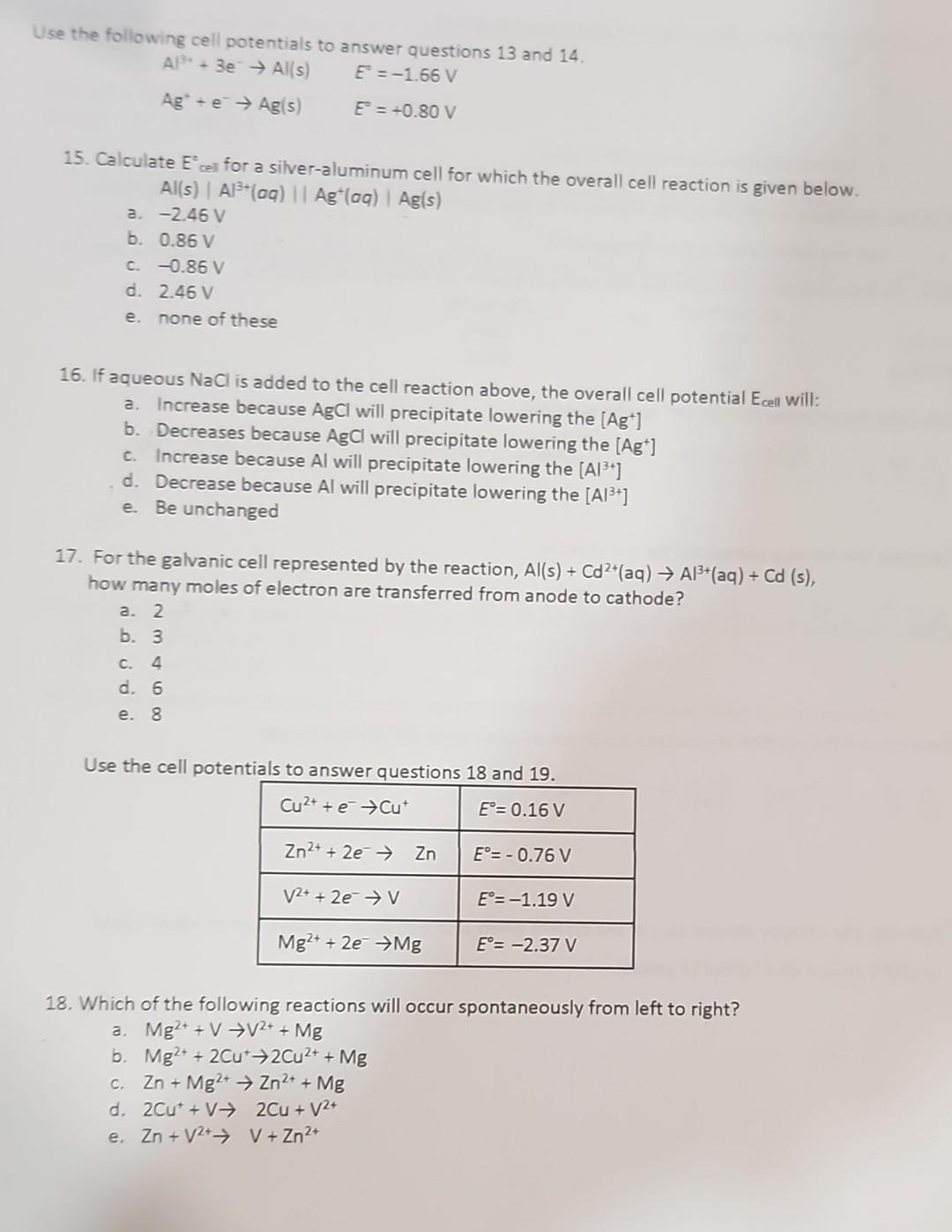 Solved Use the following cell potentials to answer questions | Chegg.com