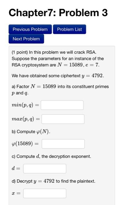 Solved 1 Point In This Problem We Will Crack Rsa Suppose 