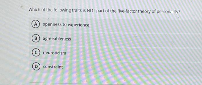 Solved Which of the following traits is NOT part of the | Chegg.com