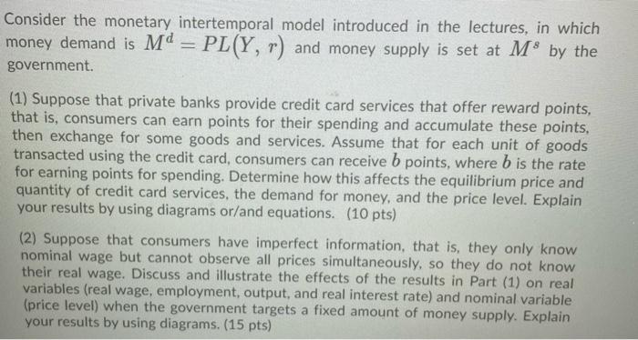 Solved Consider the monetary intertemporal model introduced | Chegg.com