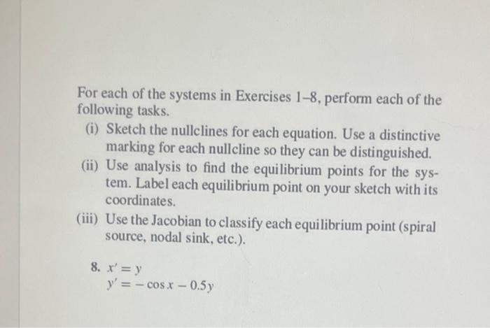 Solved For each of the systems in Exercises 1-8, perform | Chegg.com