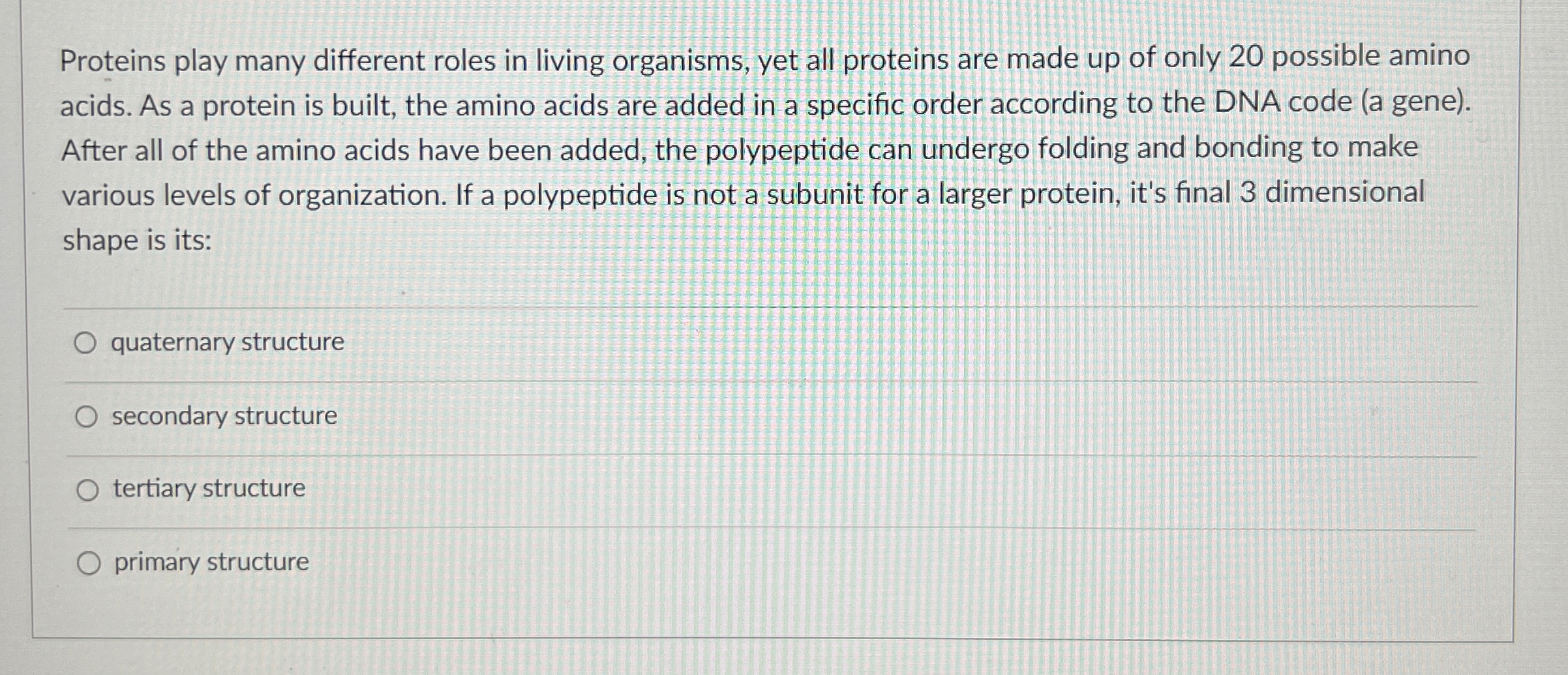 Solved Proteins play many different roles in living | Chegg.com