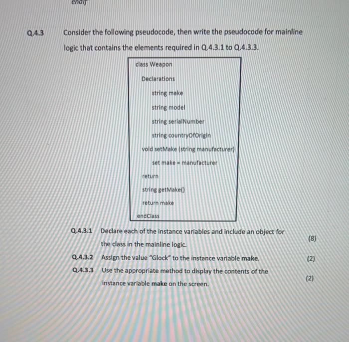 Solved Q.4.3 Consider the following pseudocode, then write | Chegg.com