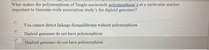 Solved What makes the polymorphism of Single-nucleotide | Chegg.com