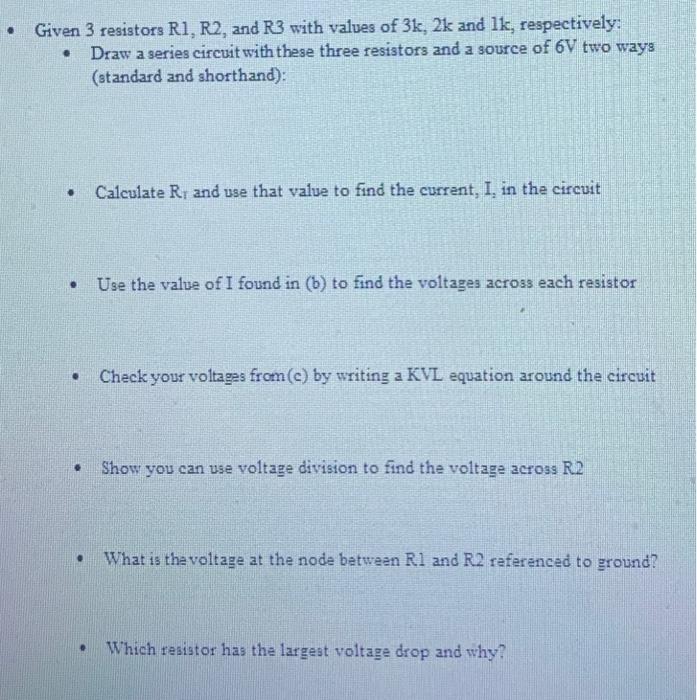 Solved Given 3 resistors R1,R2, and R3 with values of 3k,2k | Chegg.com