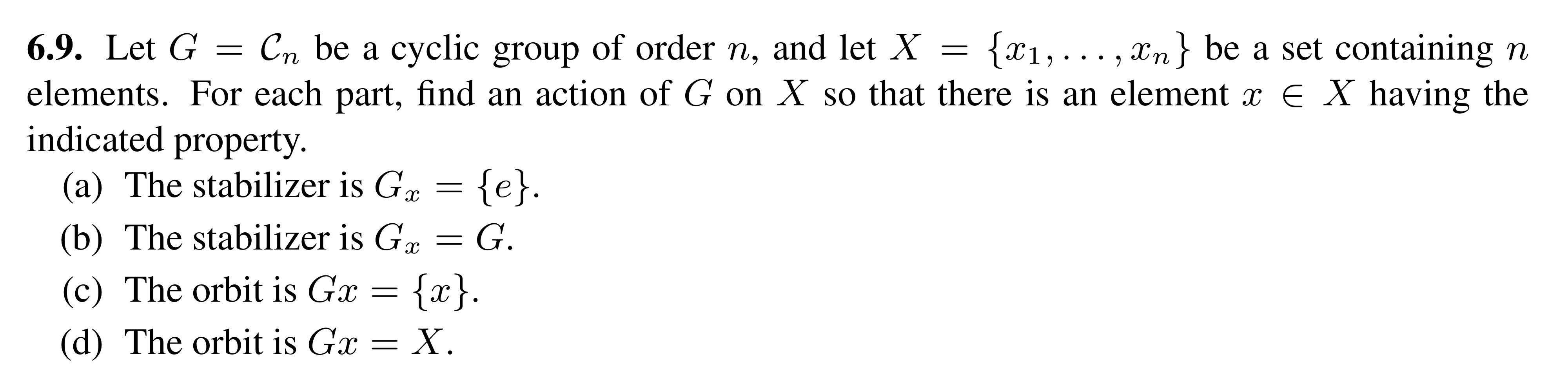 Solved 6.9. ﻿Let G=Cn ﻿be a cyclic group of order n, ﻿and | Chegg.com