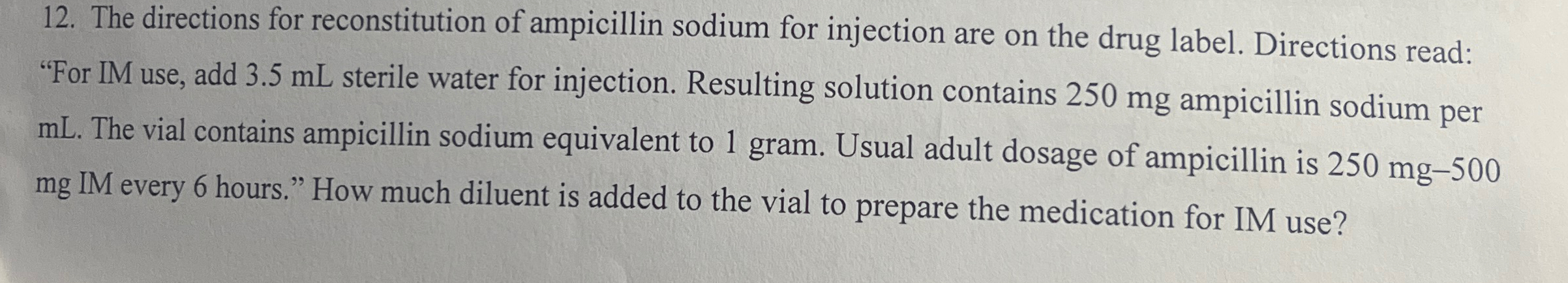 Solved The directions for reconstitution of ampicillin | Chegg.com