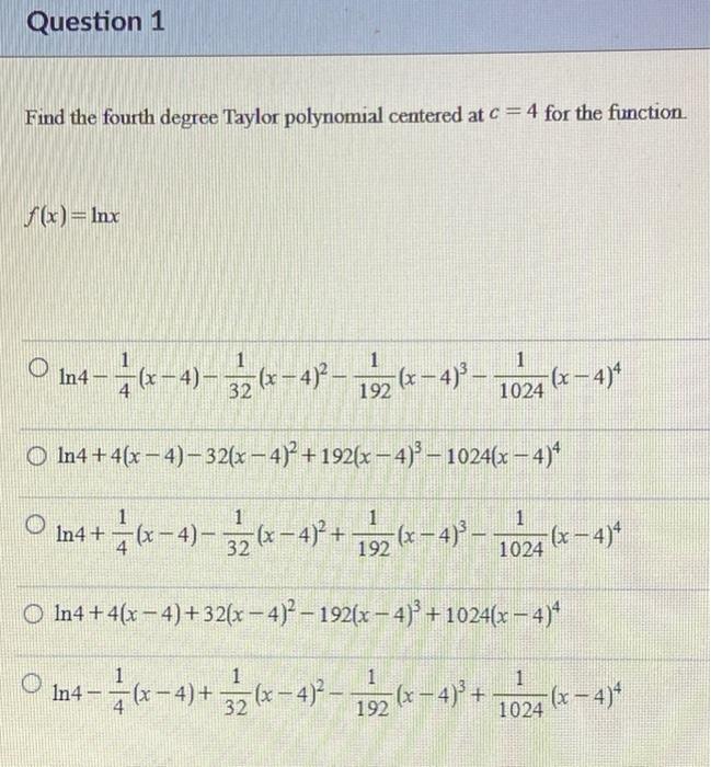 Solved Find the fourth degree Taylor polynomial centered at | Chegg.com
