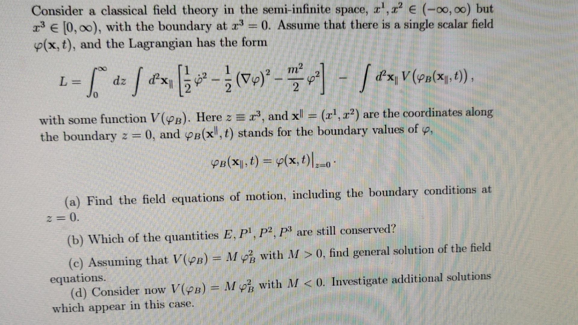 Solved Consider a classical field theory in the | Chegg.com