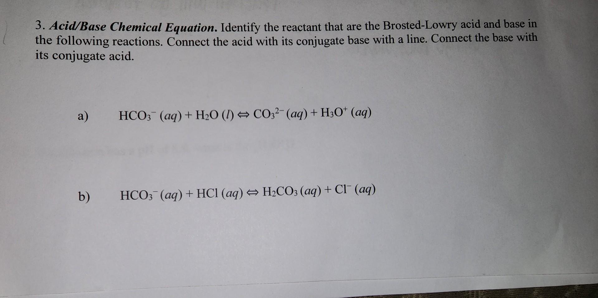 Solved 3. Acid/Base Chemical Equation. Identify the reactant | Chegg.com