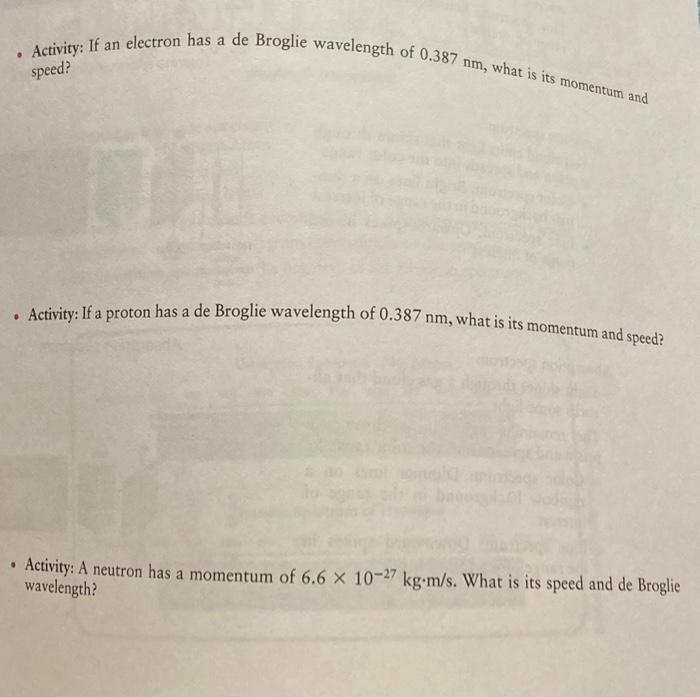 Solved Activity: If an electron has a de Broglie | Chegg.com