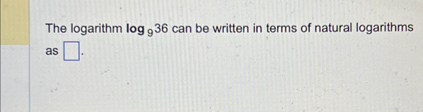 Solved The logarithm log936 ﻿can be written in terms of | Chegg.com