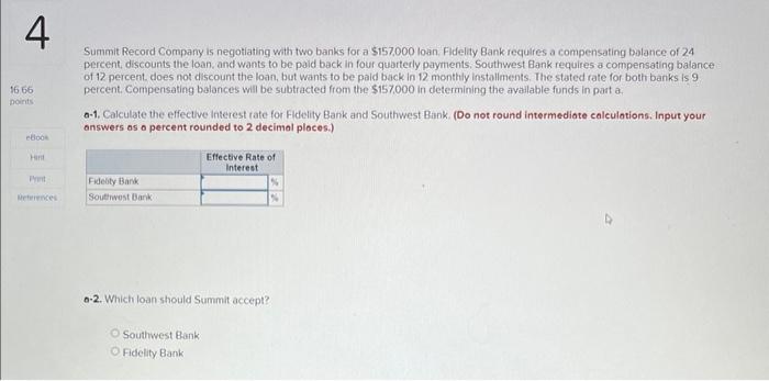 Solved Summit Record Company is negotiating with two banks | Chegg.com