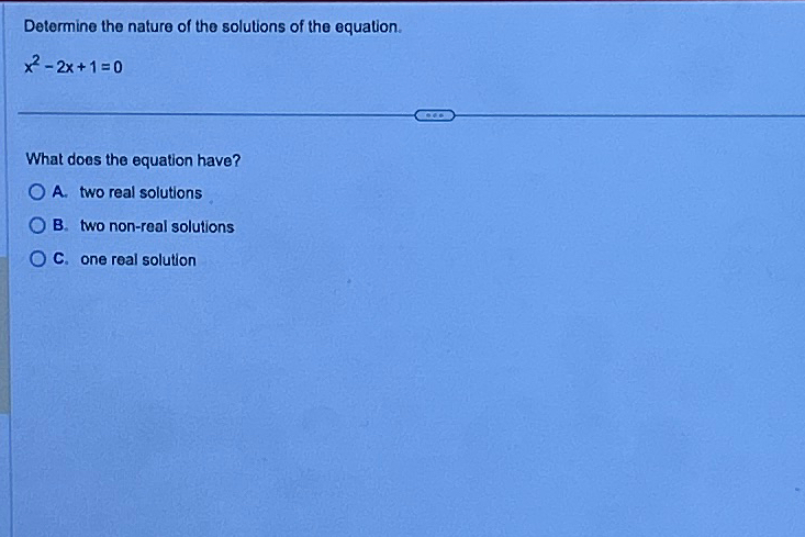 Solved Determine the nature of the solutions of the | Chegg.com
