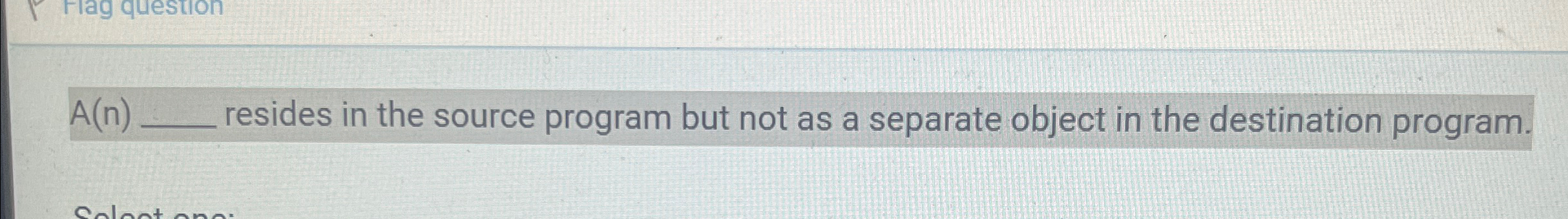 Solved A(n) ﻿resides in the source program but not as a | Chegg.com