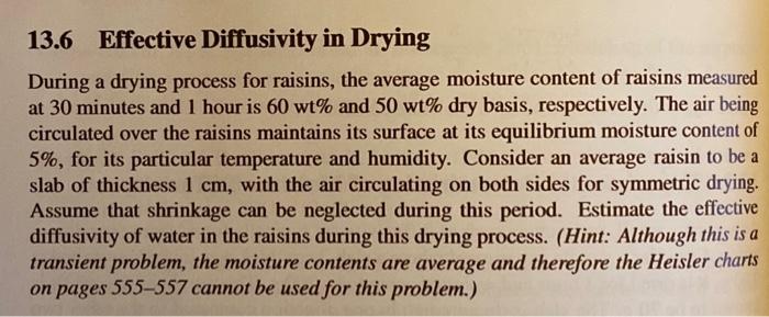 Solved 13.6 Effective Diffusivity in Drying During a drying | Chegg.com