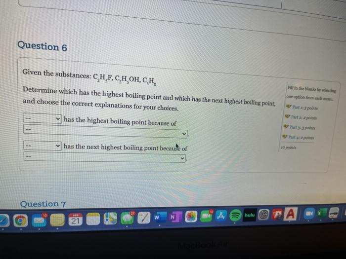 Solved Question 6 Given the substances: CH F, C,H,OH, CH, | Chegg.com