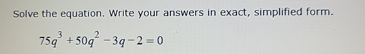 Solved Solve the equation. Write your answers in exact, | Chegg.com