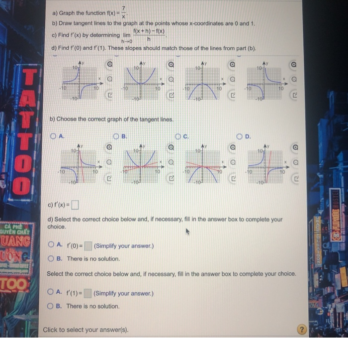 Solved a) Graph the function f(x)= b) Draw tangent lines to | Chegg.com