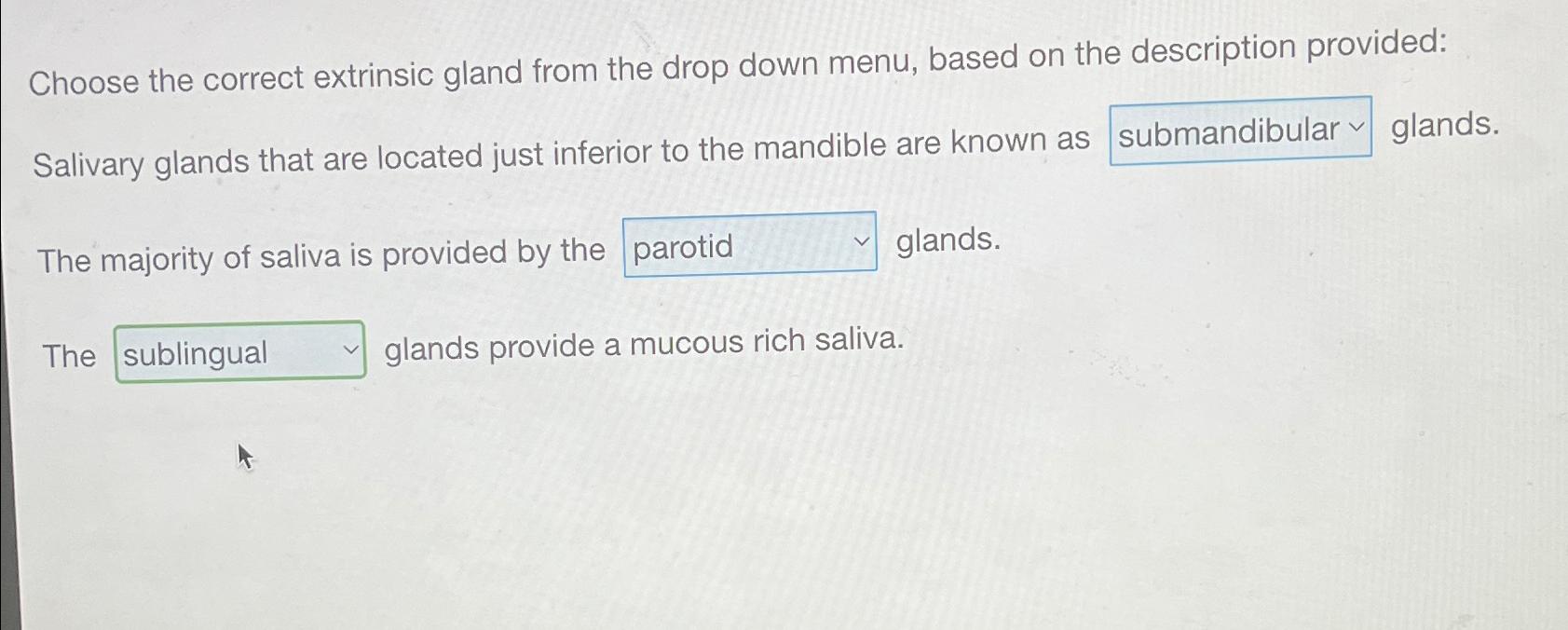 Solved Choose the correct extrinsic gland from the drop down | Chegg.com