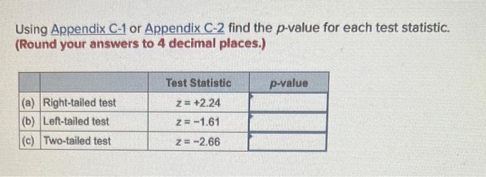 Solved Using Appendix C 1 Or Appendix C 2 Find The P Value
