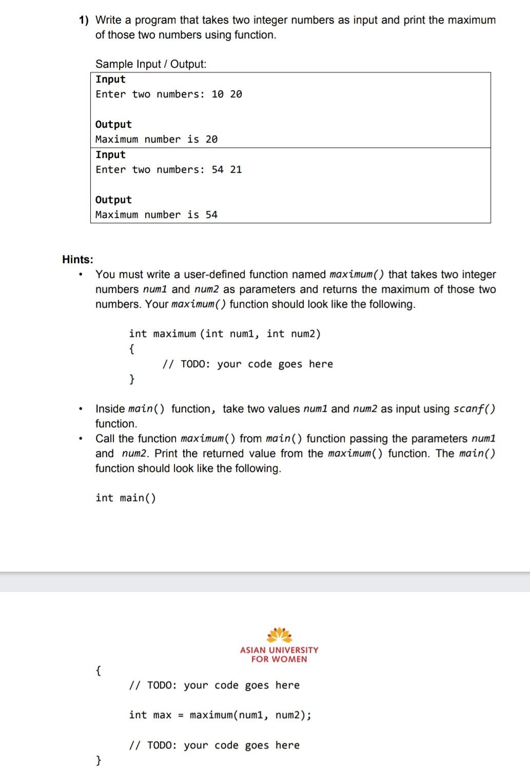 Solved 1) Write a program that takes two integer numbers as | Chegg.com