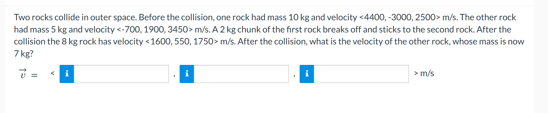 Solved Two rocks collide in ﻿outer space. Before the | Chegg.com