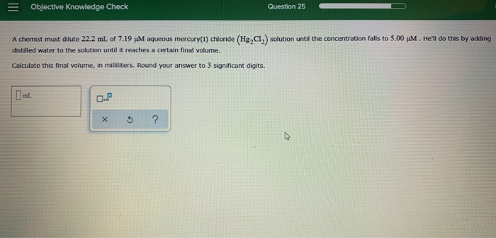 Solved = Objective knowledge Check Question 25 A chemist | Chegg.com