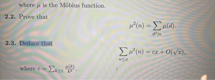 Solved where μ is the Möbius function. 2.2. Prove that | Chegg.com