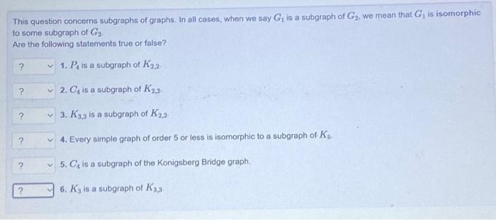 Solved This question concerns subgraphs of graphs. In all | Chegg.com