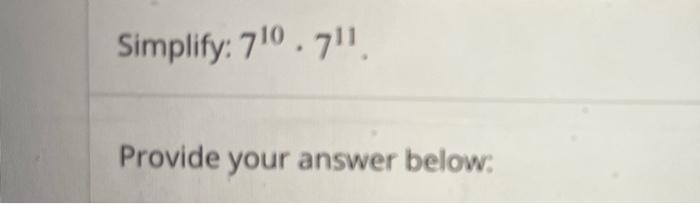 Solved Simplify: 710.711 Provide your answer below. | Chegg.com