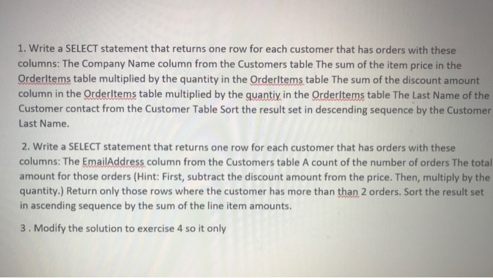 Solved 1. Write a SELECT statement that returns one row for | Chegg.com