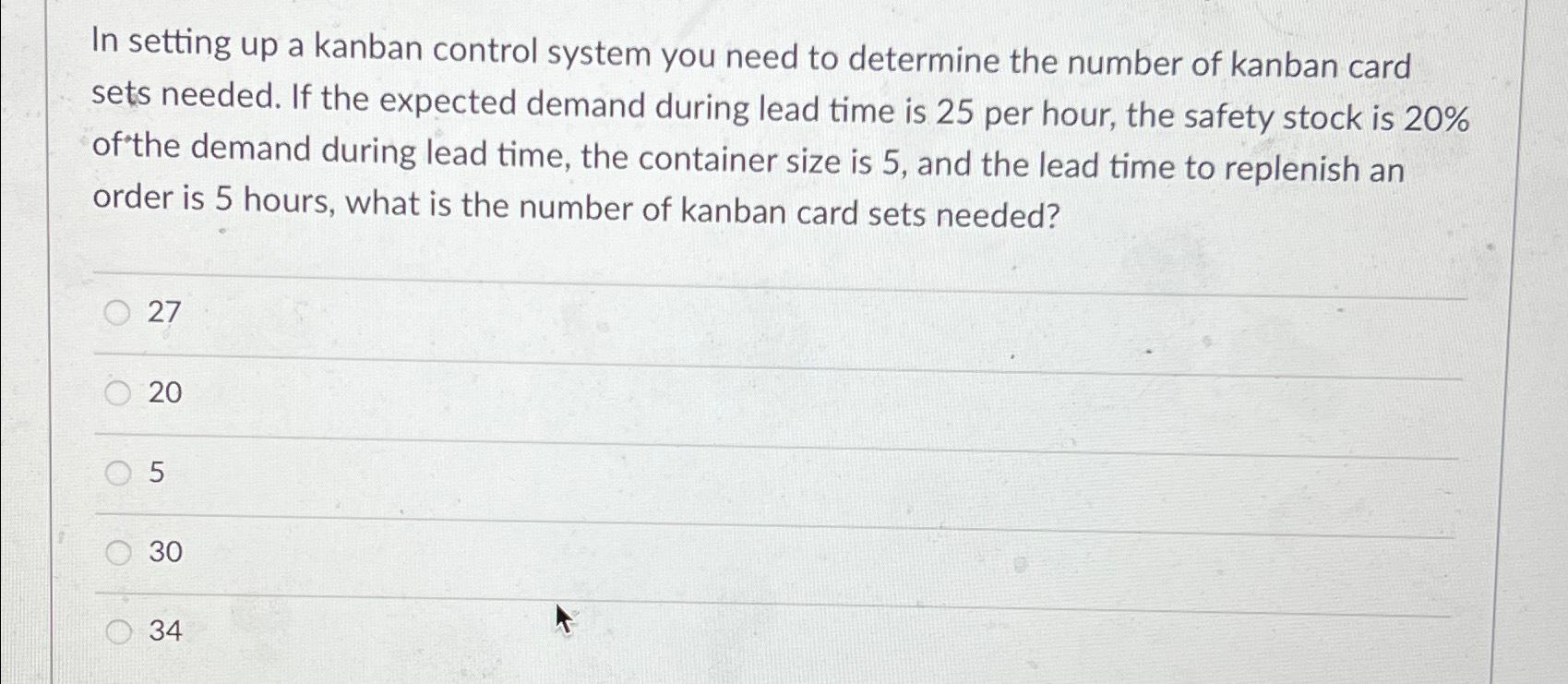 Solved In setting up a kanban control system you need to | Chegg.com