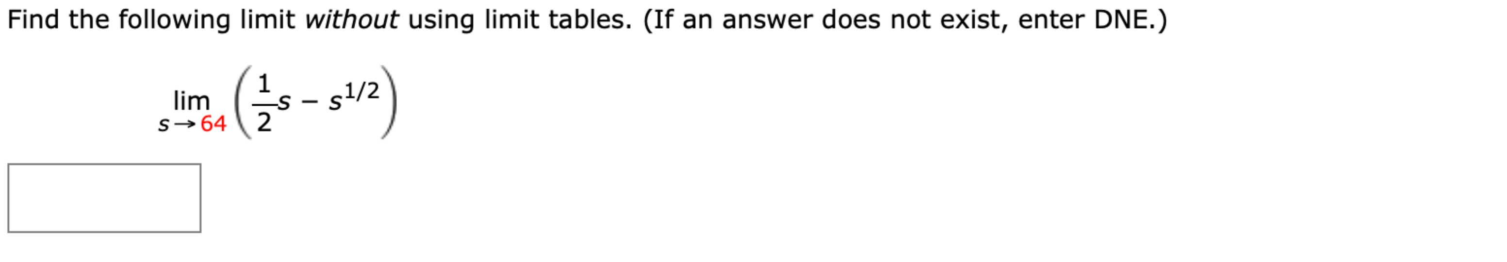 Solved Find the following limit without using limit tables. | Chegg.com
