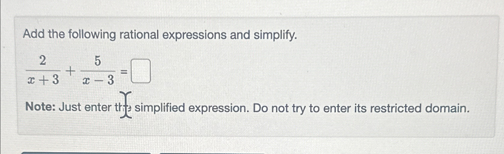 Solved Add the following rational expressions and | Chegg.com