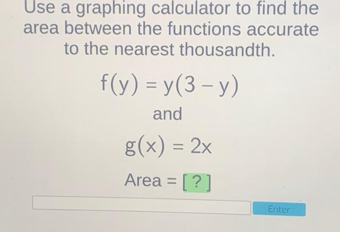 Solved Use a graphing calculator to find the area between | Chegg.com