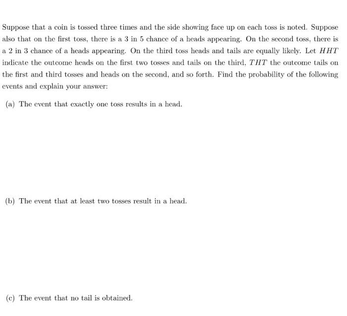 Solved Suppose that a coin is tossed three times and the | Chegg.com