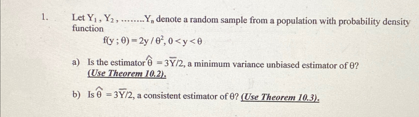 Solved Let Y1,Y2,dotsdots..Yn denote a random sample from a | Chegg.com Solved Let Y1,Y2,dotsdots..Yn denote a random sample from a | Chegg.com