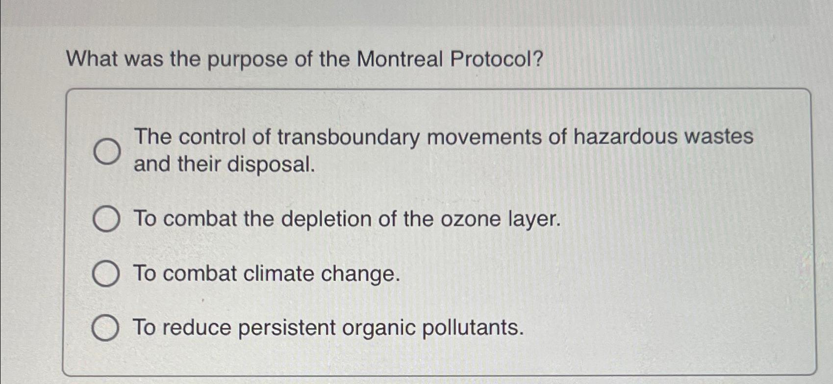 Solved What was the purpose of the Montreal Protocol?The | Chegg.com