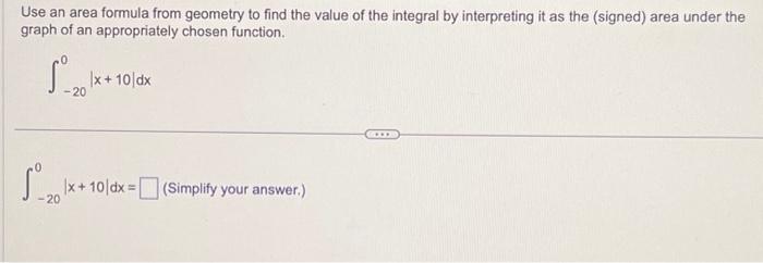 Use an area formula from geometry to find the value | Chegg.com