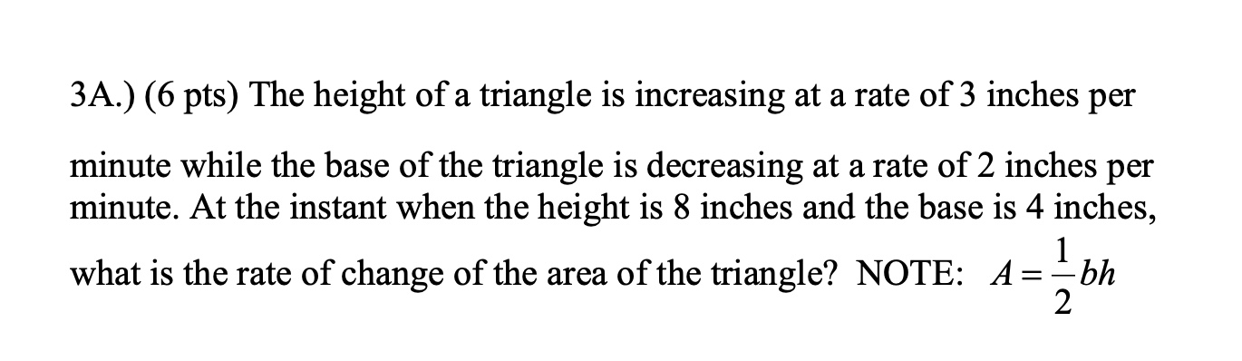 Solved 3A.) (6 ﻿pts) ﻿The height of a triangle is increasing | Chegg.com