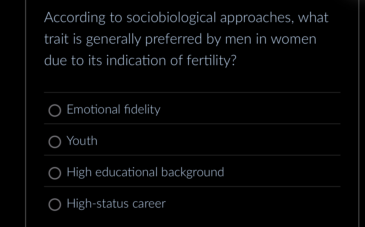 Solved According to sociobiological approaches, what trait | Chegg.com
