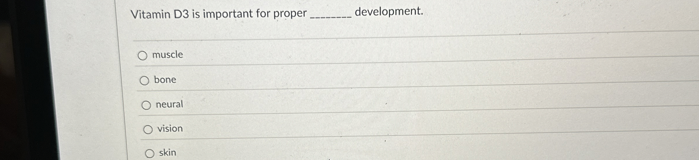 Solved Vitamin D3 ﻿is important for | Chegg.com