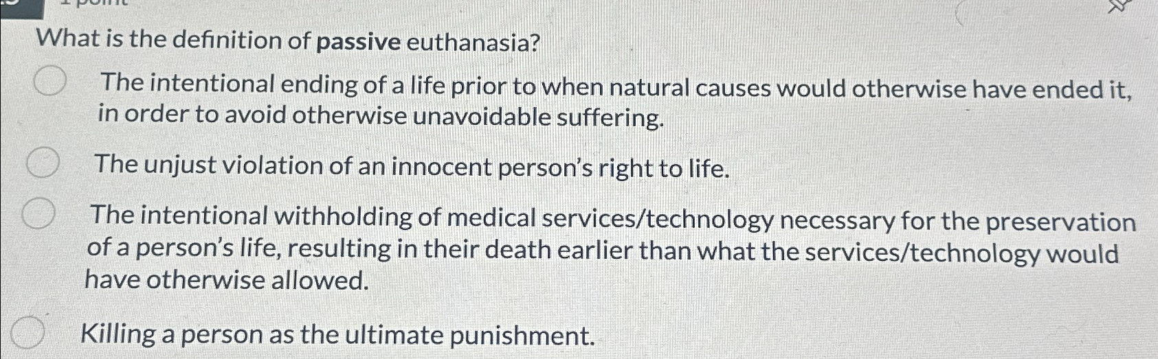 Solved What is the definition of passive euthanasia?The | Chegg.com