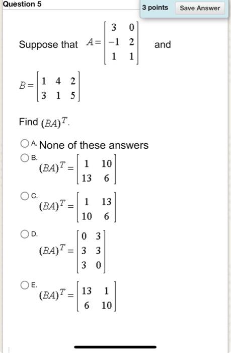 Solved Suppose that A is a (4×5) matrix and B is a (4×4) | Chegg.com