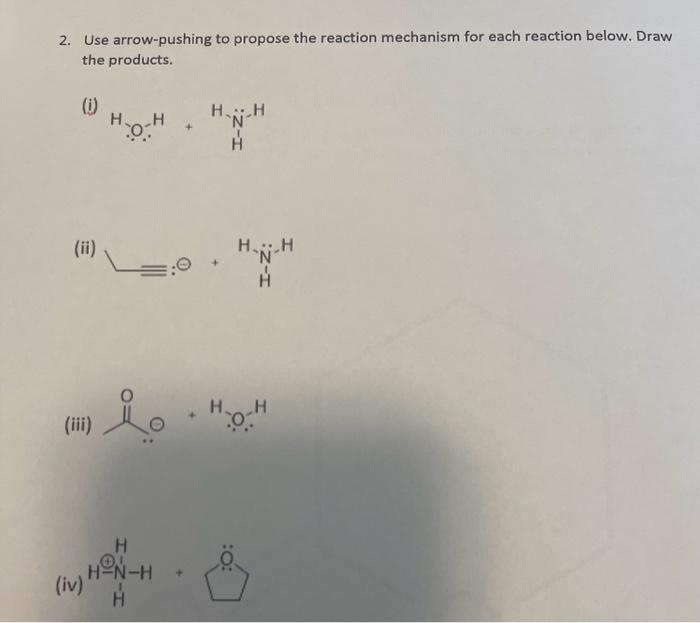Solved Use arrow-pushing to propose the reaction mechanism | Chegg.com