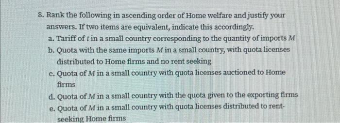 Solved 8. Rank the following in ascending order of Home | Chegg.com